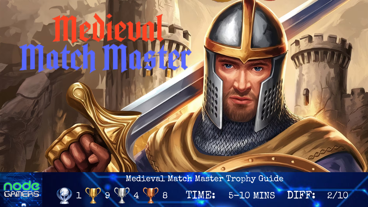 Medieval Match Master Trophy Guide – NODE Gamers