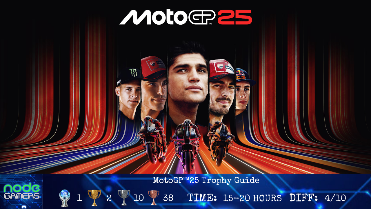 MotoGP™25 Trophy Guide – NODE Gamers