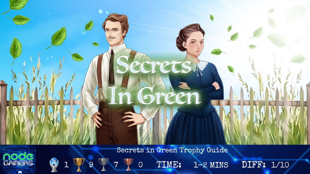 Secrets in Green Trophy Guide – NODE Gamers