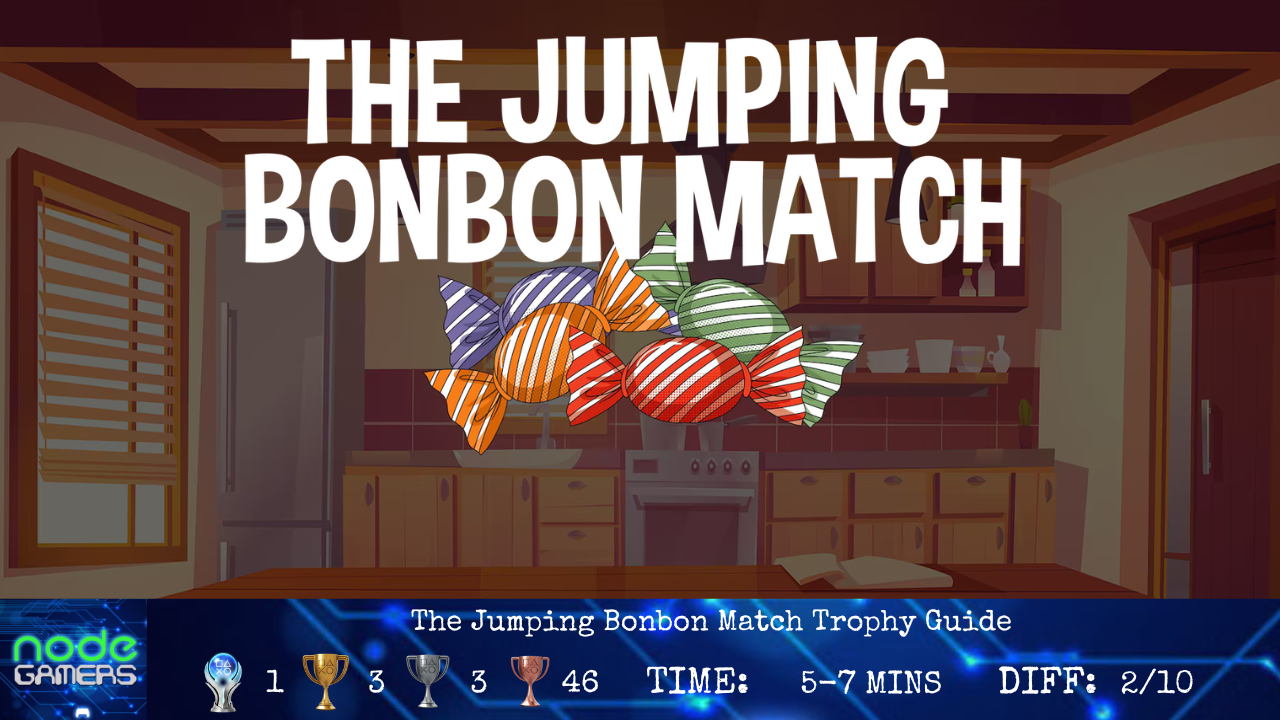 The Jumping Bonbon Match Trophy Guide – NODE Gamers