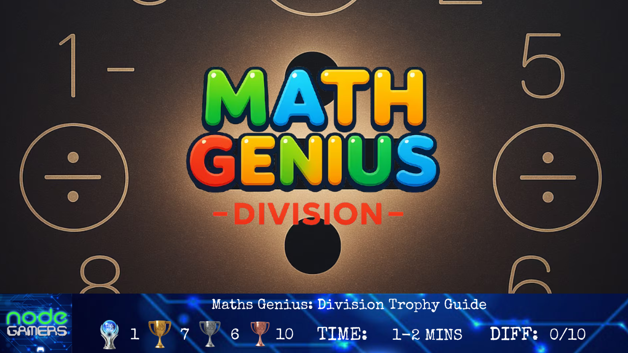 Math Genius: Division Trophy Guide – NODE Gamers