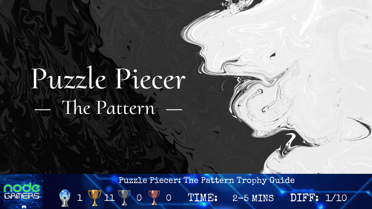 Puzzle Piecer: The Pattern Trophy Guide – NODE Gamers