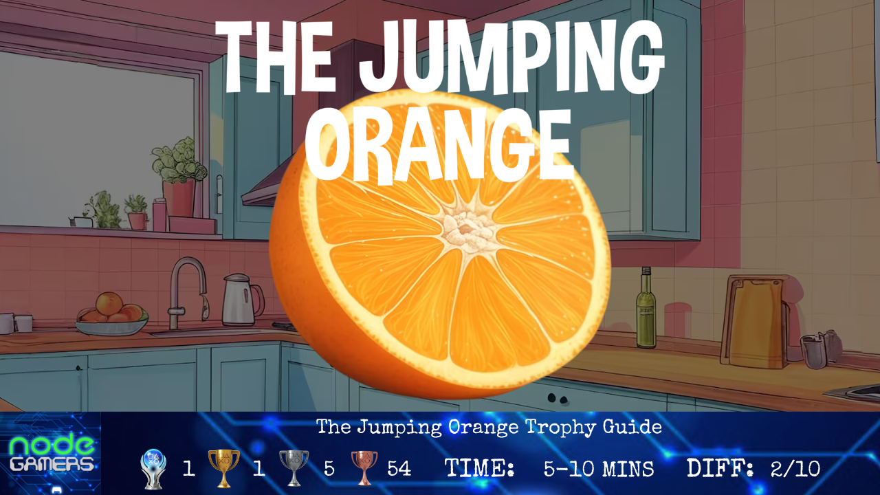 The Jumping Orange Trophy Guide – NODE Gamers