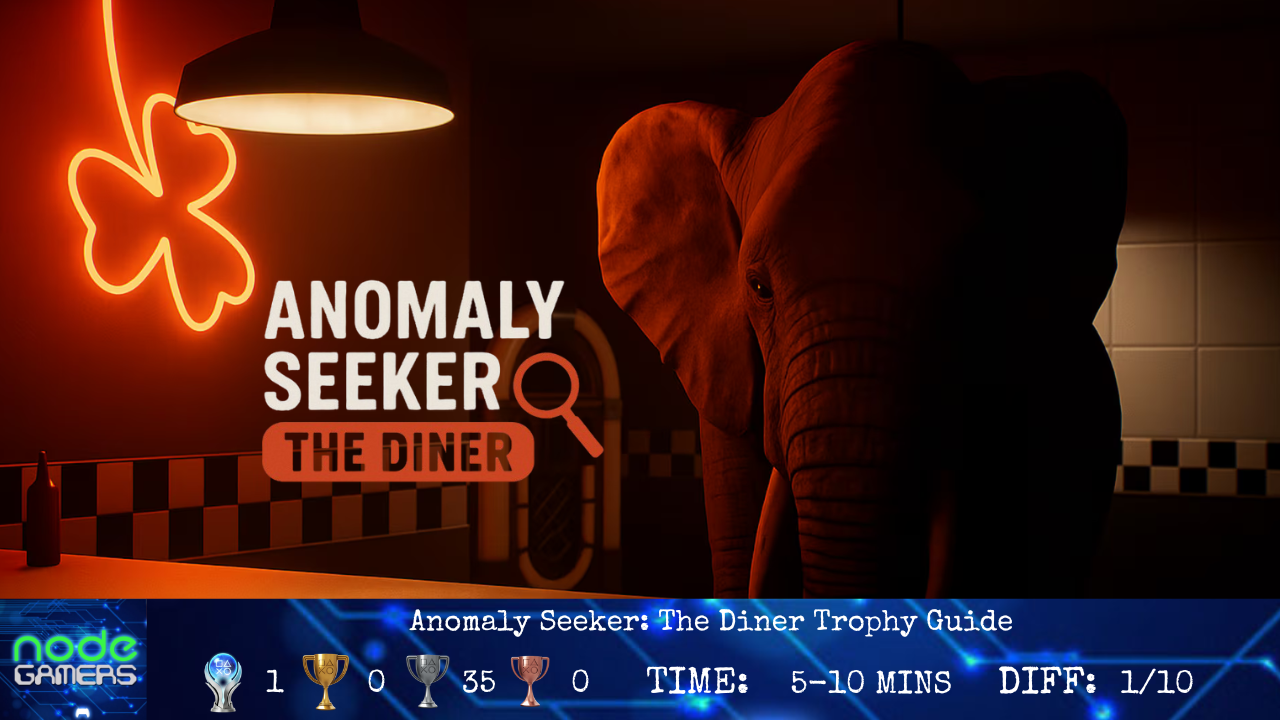 Anomaly Seeker: The Diner Trophy Guide – NODE Gamers