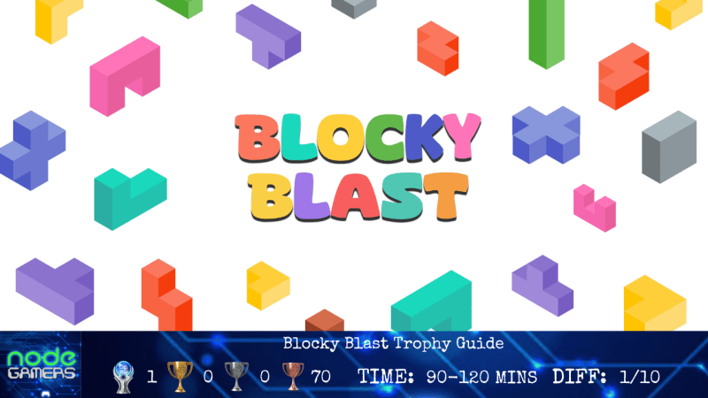 Blocky Blast Trophy Guide – NODE Gamers