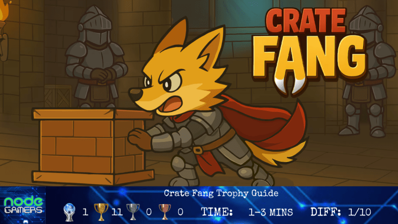 Crate Fang Trophy Guide – NODE Gamers