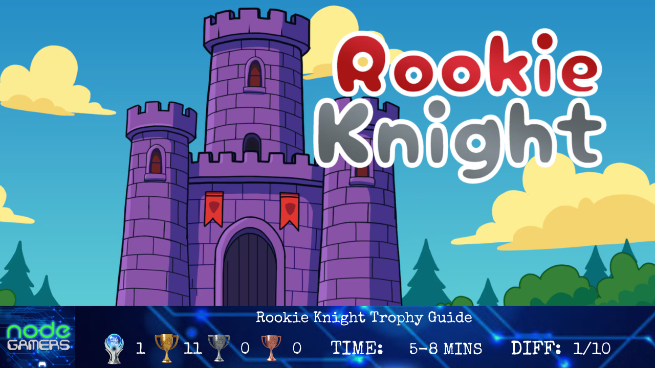 Rookie Knight Trophy Guide – NODE Gamers