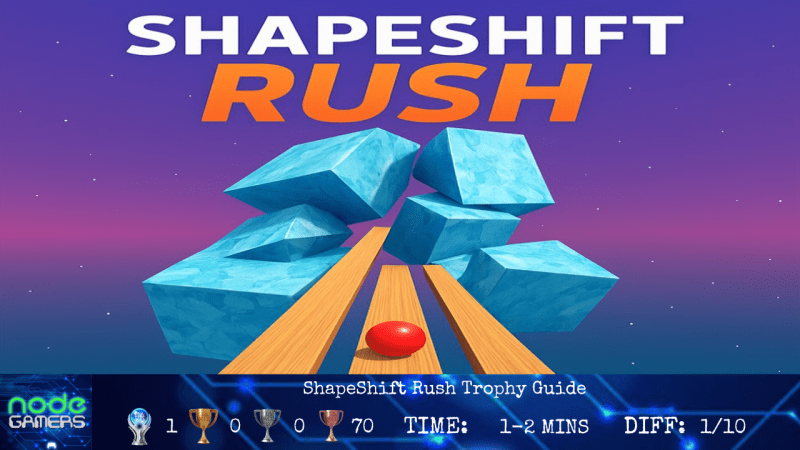 ShapeShift Rush Trophy Guide – NODE Gamers
