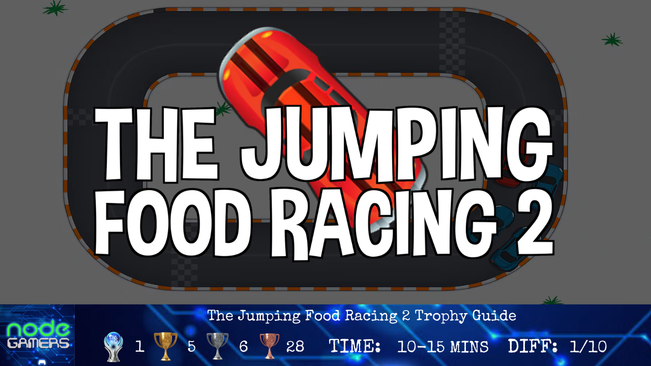 The Jumping Food Racing 2 Trophy Guide – NODE Gamers