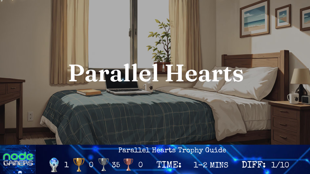 Parallel Hearts Trophy Guide – NODE Gamers