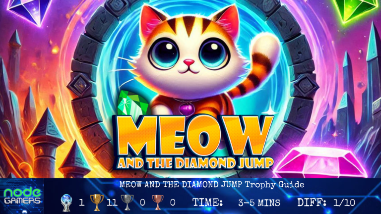 MEOW AND THE DIAMOND JUMP Trophy Guide – NODE Gamers